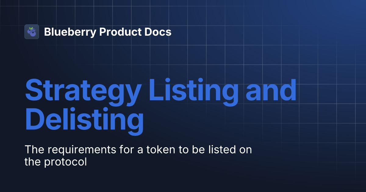 Strategy Listing and Delisting | Blueberry Product Docs